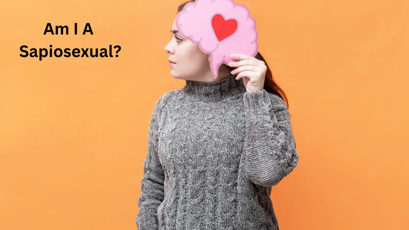 Sapiosexual: Everything about Sapiosexuality! Better Topics